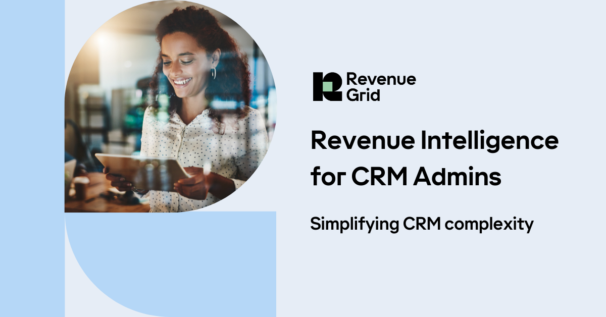 Revenue Intelligence for CRM Admins